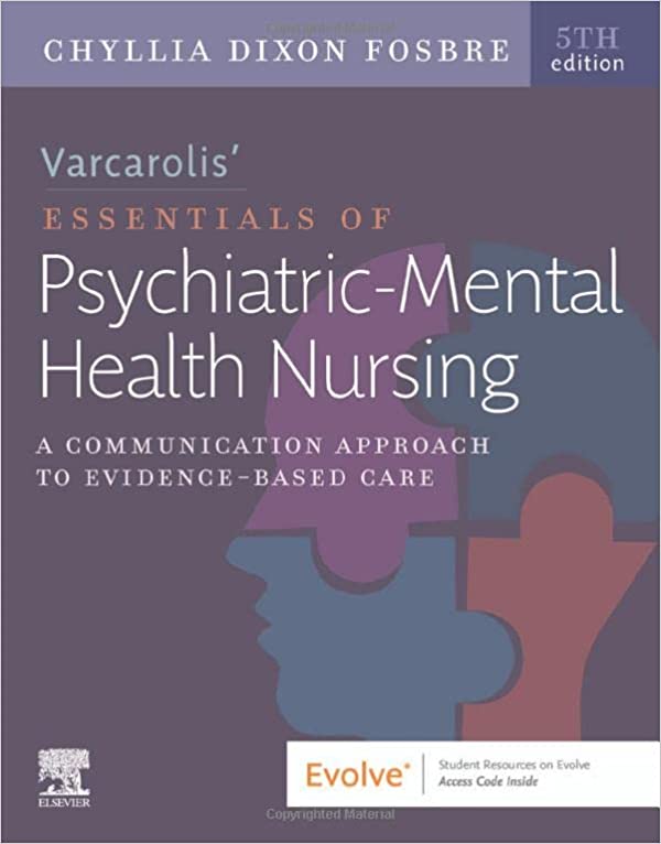 Varcarolis Essentials of Psychiatric Mental Health Nursing Varcarolis Essentials of Psychiatric Mental Health Nursing